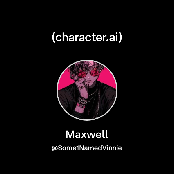 Chat with Maxwell | character.ai | AI Chat, Reimagined–Your Words. Your ...