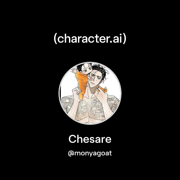 Chat with Chesare | character.ai | AI Chat, Reimagined–Your Words. Your ...