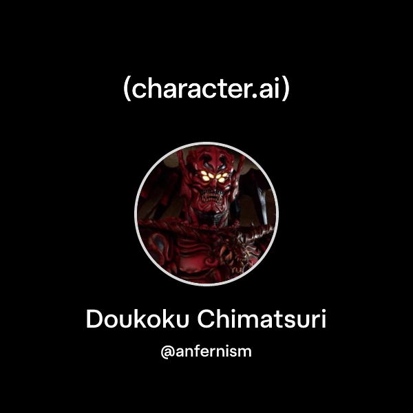 Chat with Doukoku Chimatsuri | character.ai | AI Chat, Reimagined–Your ...