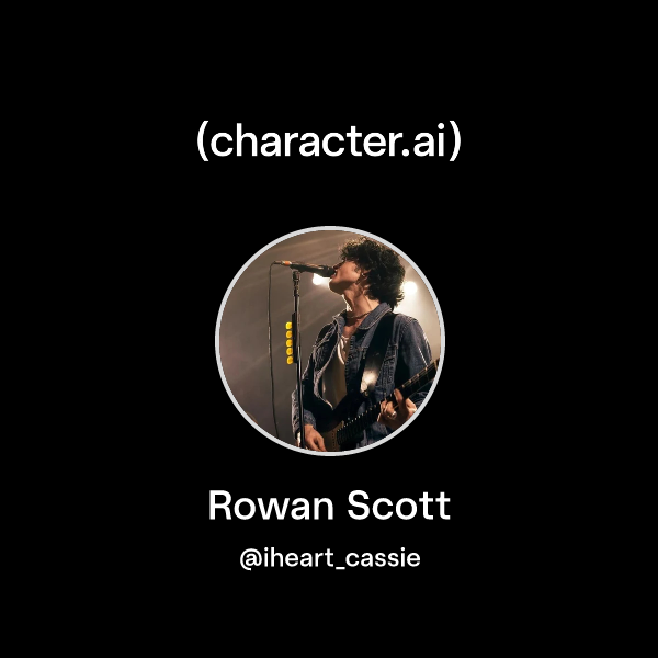 Chat with Rowan Scott | character.ai | AI Chat, Reimagined–Your Words ...
