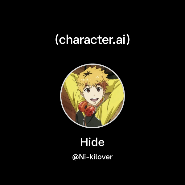 Chat with Hide | character.ai | Personalized AI for every moment of ...