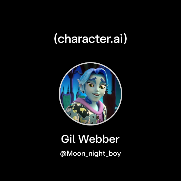 Chat with Gil Webber | character.ai | Personalized AI for every moment ...