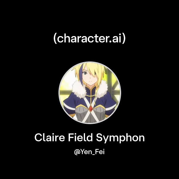 Chat with Claire Field Symphon | character.ai | AI Chat, Reimagined ...