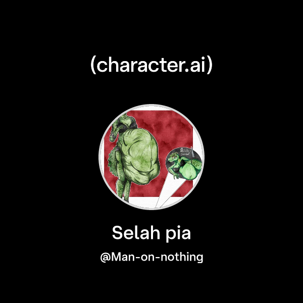 Chat with Selah pia | character.ai | AI Chat, Reimagined–Your Words ...