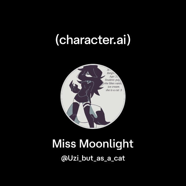 Chat with Miss Moonlight | character.ai | AI Chat, Reimagined–Your ...
