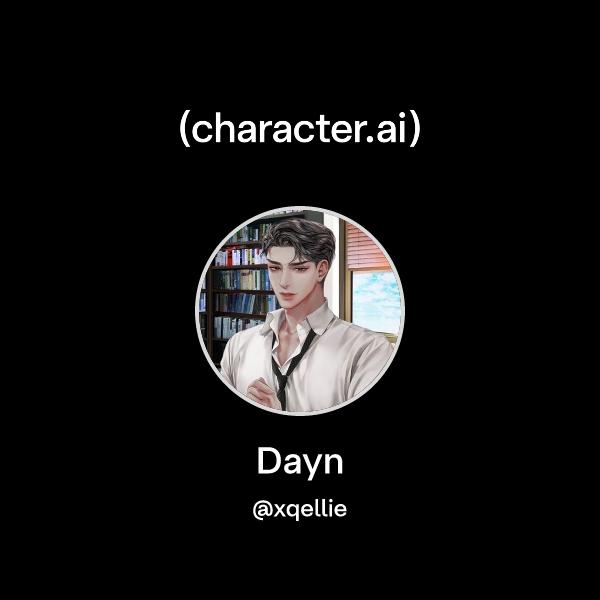 Chat with Dayn | character.ai | Personalized AI for every moment of ...
