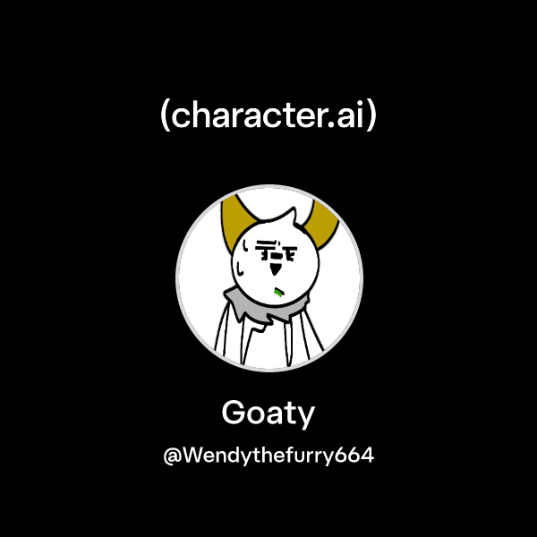 Chat with Goaty | character.ai | Personalized AI for every moment of ...