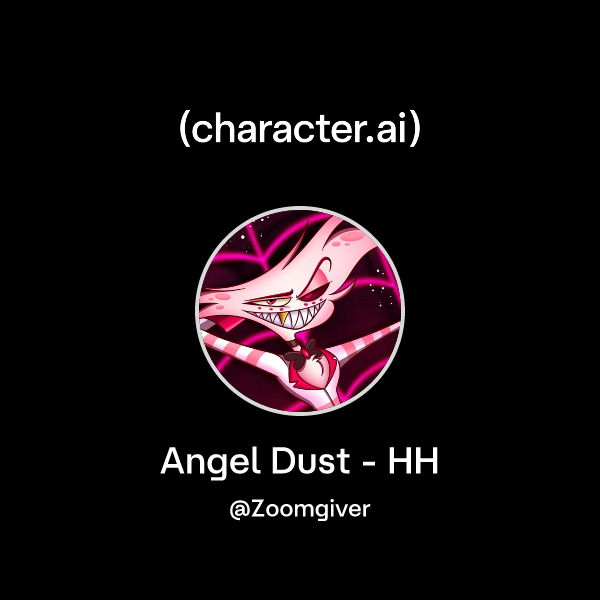 Chat with Angel Dust - HH | character.ai | Personalized AI for every ...