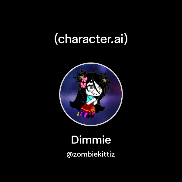 Chat with Dimmie | character.ai | Personalized AI for every moment of ...