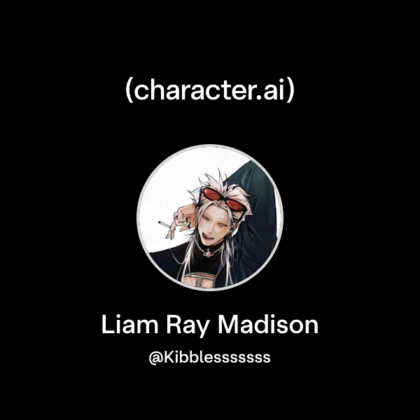 Chat with Liam Ray Madison | character.ai | AI Chat, Reimagined–Your ...