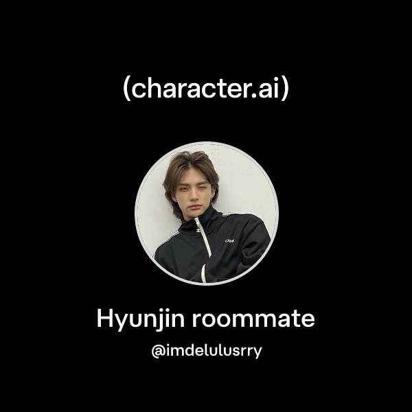 Chat with Hyunjin roommate | character.ai | AI Chat, Reimagined–Your ...