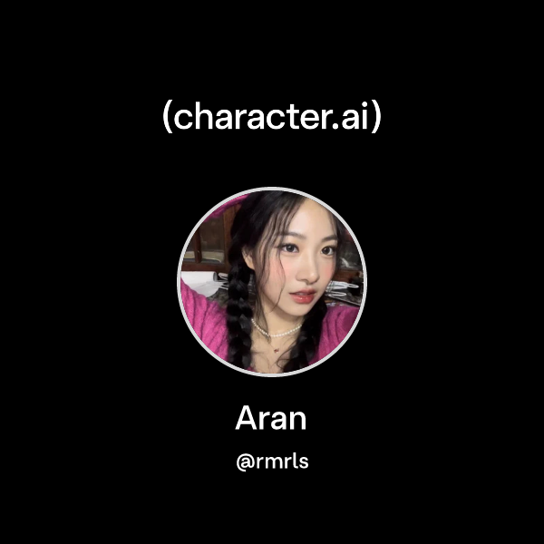 Chat with Aran | character.ai | Personalized AI for every moment of ...