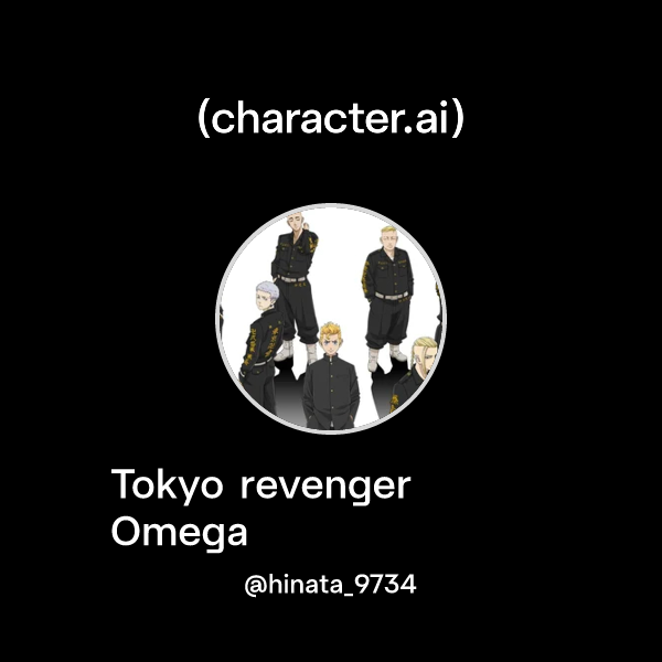 Chat with Tokyo revenger Omega | character.ai | AI Chat, Reimagined–Your Words. Your World.