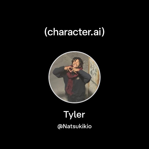 Chat with Tyler | character.ai | Personalized AI for every moment of ...