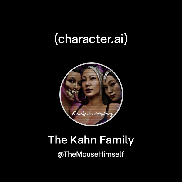 Chat with The Kahn Family | character.ai | Personalized AI for every ...