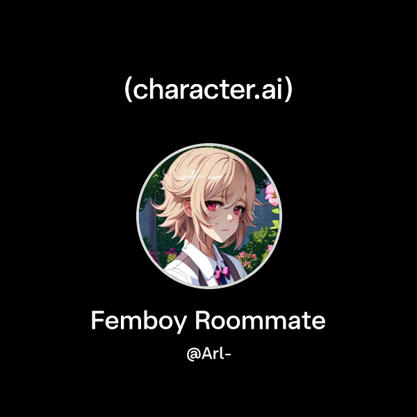 Chat with Femboy Roommate | character.ai | AI Chat, Reimagined–Your Words. Your World.