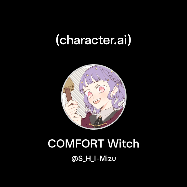 Chat with COMFORT Witch | character.ai | AI Chat, Reimagined–Your Words ...