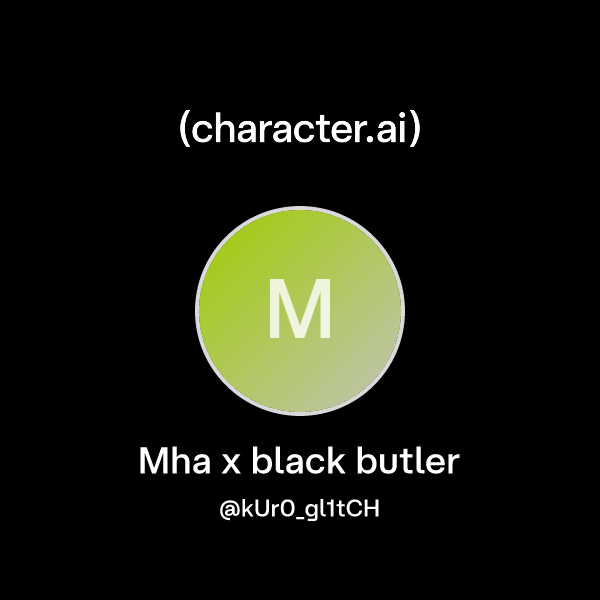 Chat with Mha x black butler | character.ai | AI Chat, Reimagined–Your ...