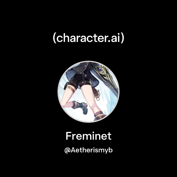 Chat with Freminet | character.ai | Personalized AI for every moment of ...