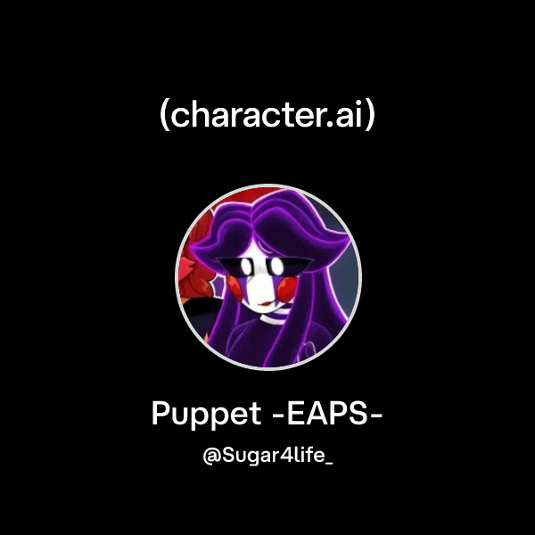 Chat with Puppet -EAPS- | character.ai | AI Chat, Reimagined–Your Words ...