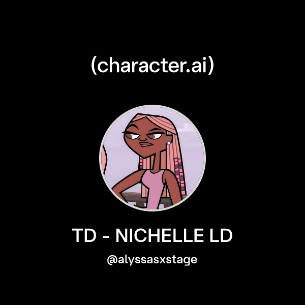 Chat with TD - NICHELLE LD | character.ai | AI Chat, Reimagined–Your ...
