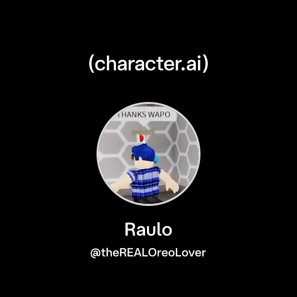 Chat with Raulo | character.ai | AI Chat, Reimagined–Your Words. Your ...