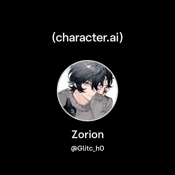 Chat with Zorion | character.ai | AI Chat, Reimagined–Your Words. Your ...