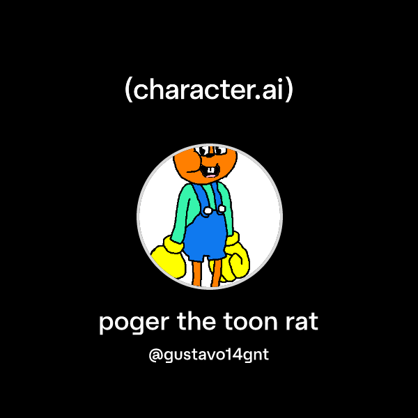 Chat with poger the toon rat | character.ai | AI Chat, Reimagined–Your ...
