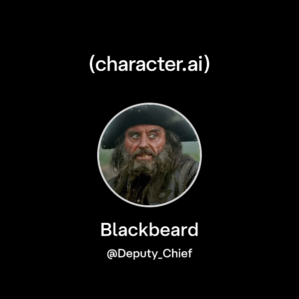 Chat with Blackbeard | character.ai | AI Chat, Reimagined–Your Words ...