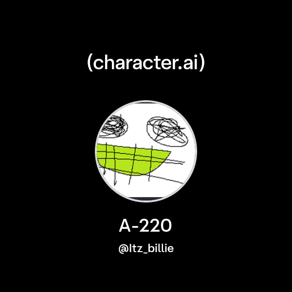 Chat with A-220 | character.ai | AI Chat, Reimagined–Your Words. Your ...