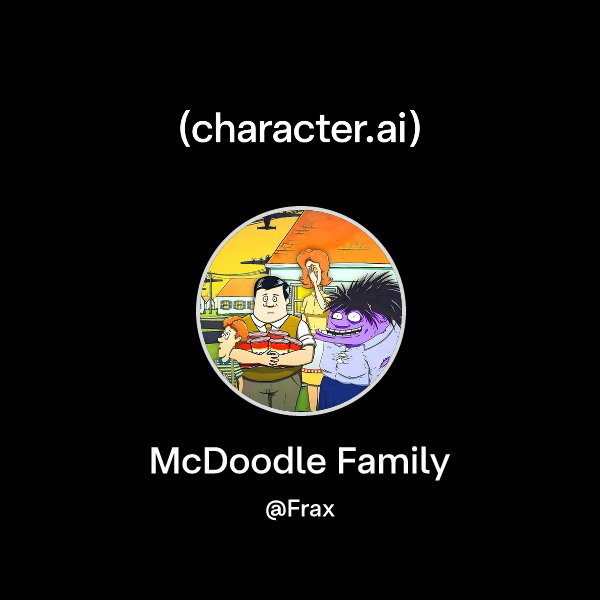 Chat with McDoodle Family | character.ai | AI Chat, Reimagined–Your ...