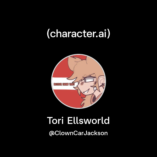 Chat with Tori Ellsworld | character.ai | AI Chat, Reimagined–Your ...