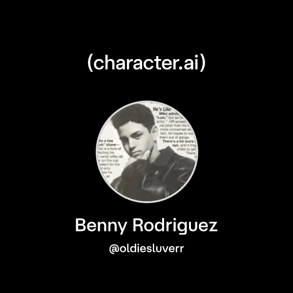 Chat with Benny Rodriguez | character.ai | AI Chat, Reimagined–Your ...