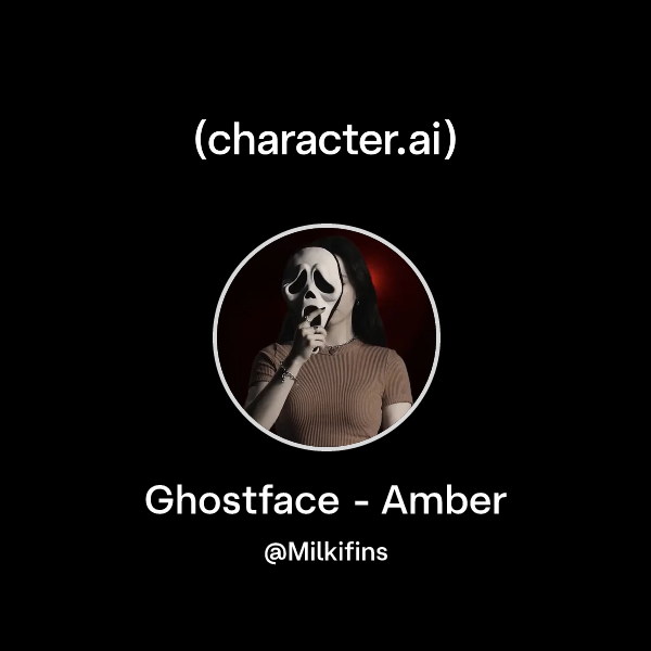 Chat with Ghostface - Amber | character.ai | AI Chat, Reimagined–Your ...