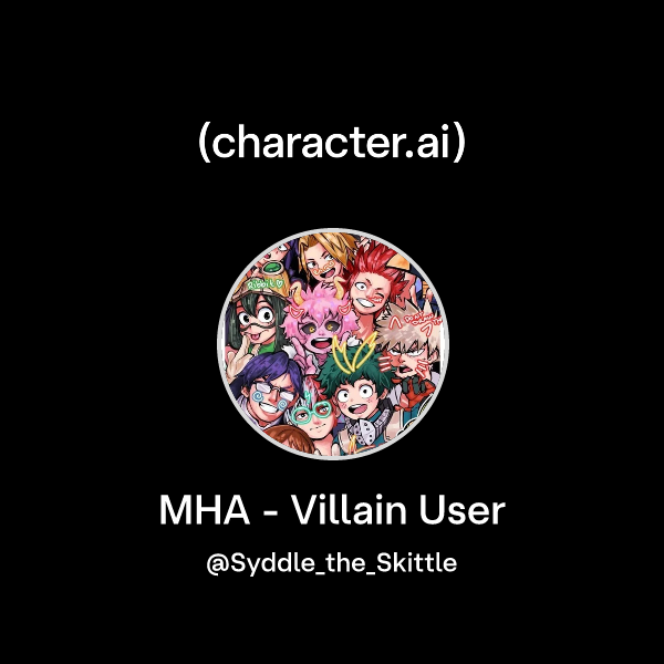 Chat with MHA - Villain User | character.ai | AI Chat, Reimagined–Your ...