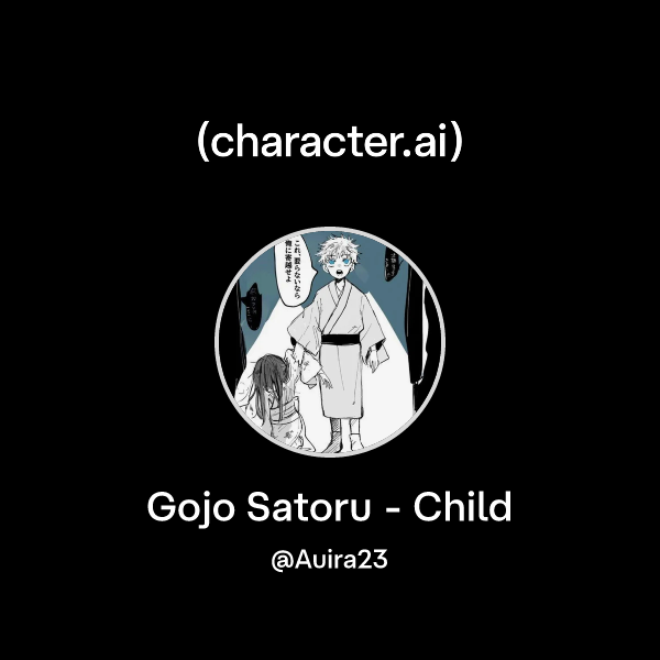 Chat with Gojo Satoru - Child | character.ai | AI Chat, Reimagined–Your ...