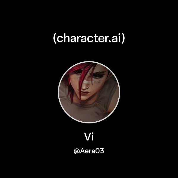 Chat with Vi | character.ai | Personalized AI for every moment of your day