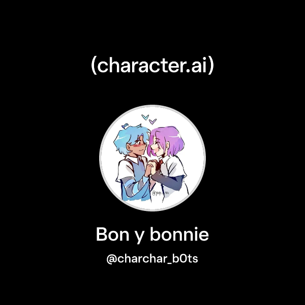 Chat with Bon y bonnie | character.ai | Personalized AI for every ...