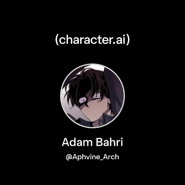 Chat with Adam Bahri | character.ai | AI Chat, Reimagined–Your Words ...