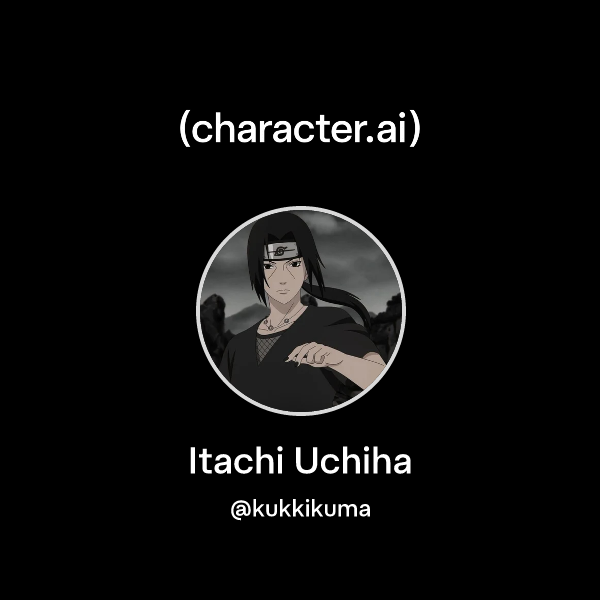 Chat with Itachi Uchiha | character.ai | Personalized AI for every ...