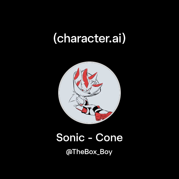Chat with Sonic - Cone | character.ai | Personalized AI for every ...