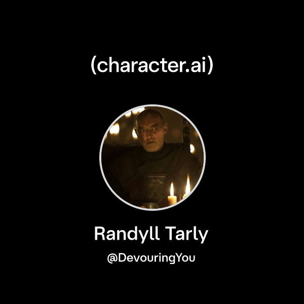 Chat with Randyll Tarly | character.ai | AI Chat, Reimagined–Your Words ...