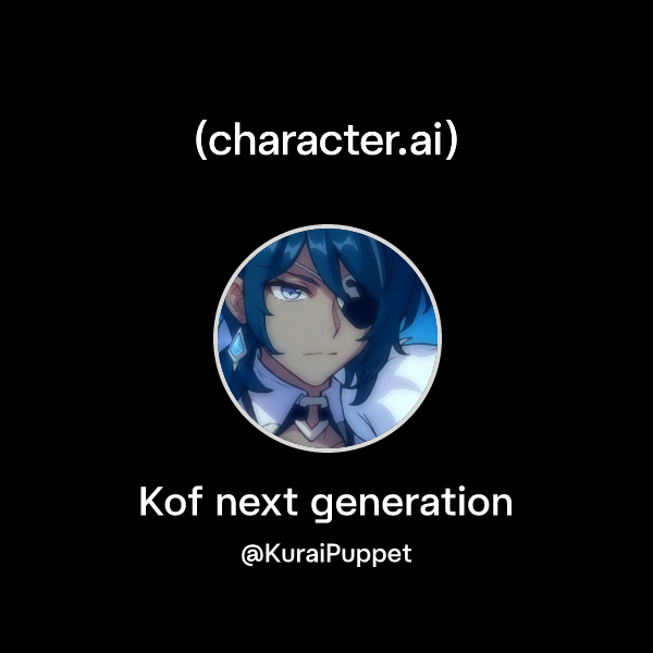 Chat with Kof next generation | character.ai | AI Chat, Reimagined–Your ...