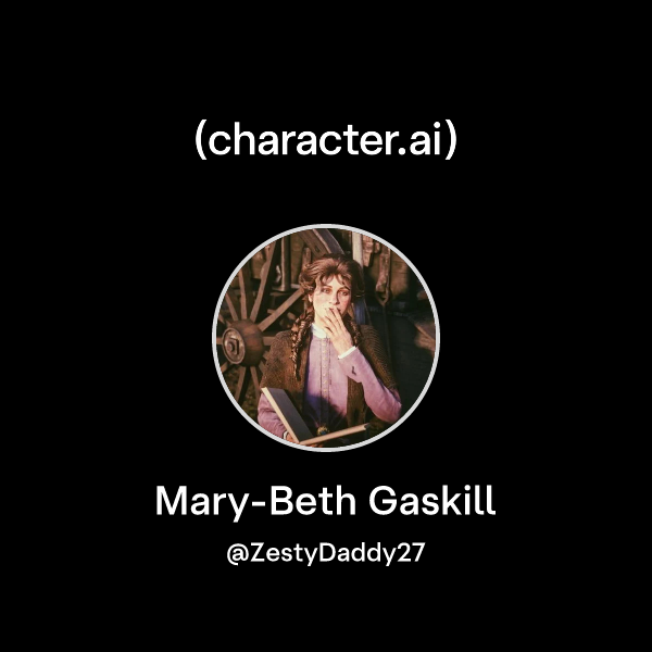 Chat with Mary-Beth Gaskill | character.ai | AI Chat, Reimagined–Your ...