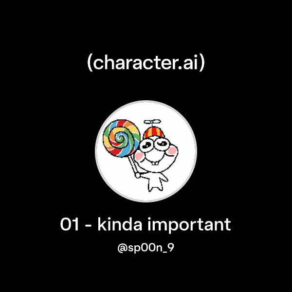 Chat with 01 - kinda important | character.ai | AI Chat, Reimagined–Your Words. Your World.