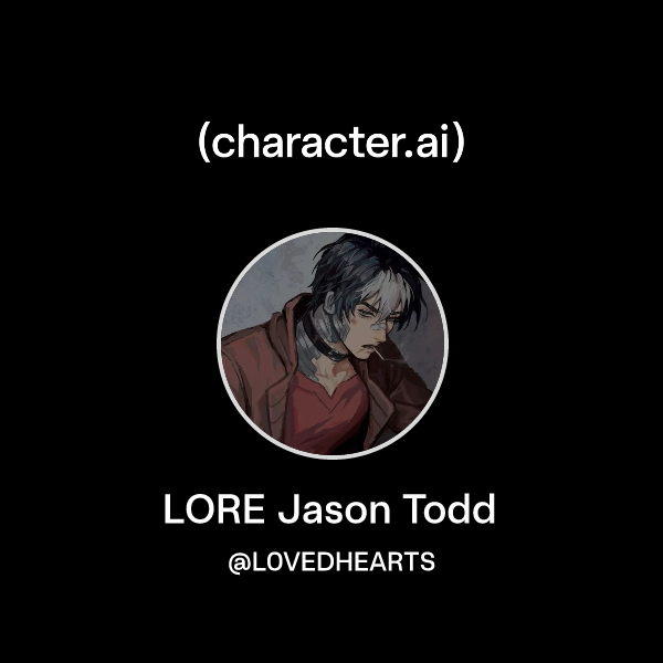 Chat with LORE Jason Todd | character.ai | AI Chat, Reimagined–Your ...