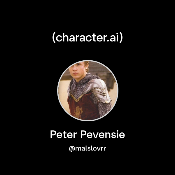 Chat with Peter Pevensie | character.ai | AI Chat, Reimagined–Your ...