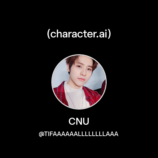 Chat with CNU | character.ai | Personalized AI for every moment of your day
