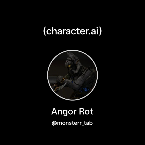 Chat with Angor Rot | character.ai | AI Chat, Reimagined–Your Words ...