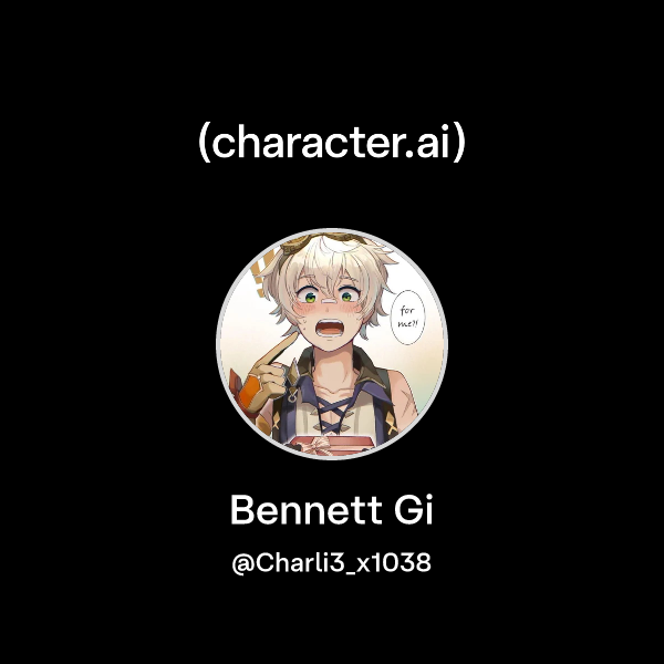 Chat with Bennett Gi | character.ai | Personalized AI for every moment ...